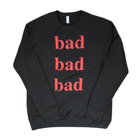 Bad Sweatshirt Grunge - Lennon Stella Official Store